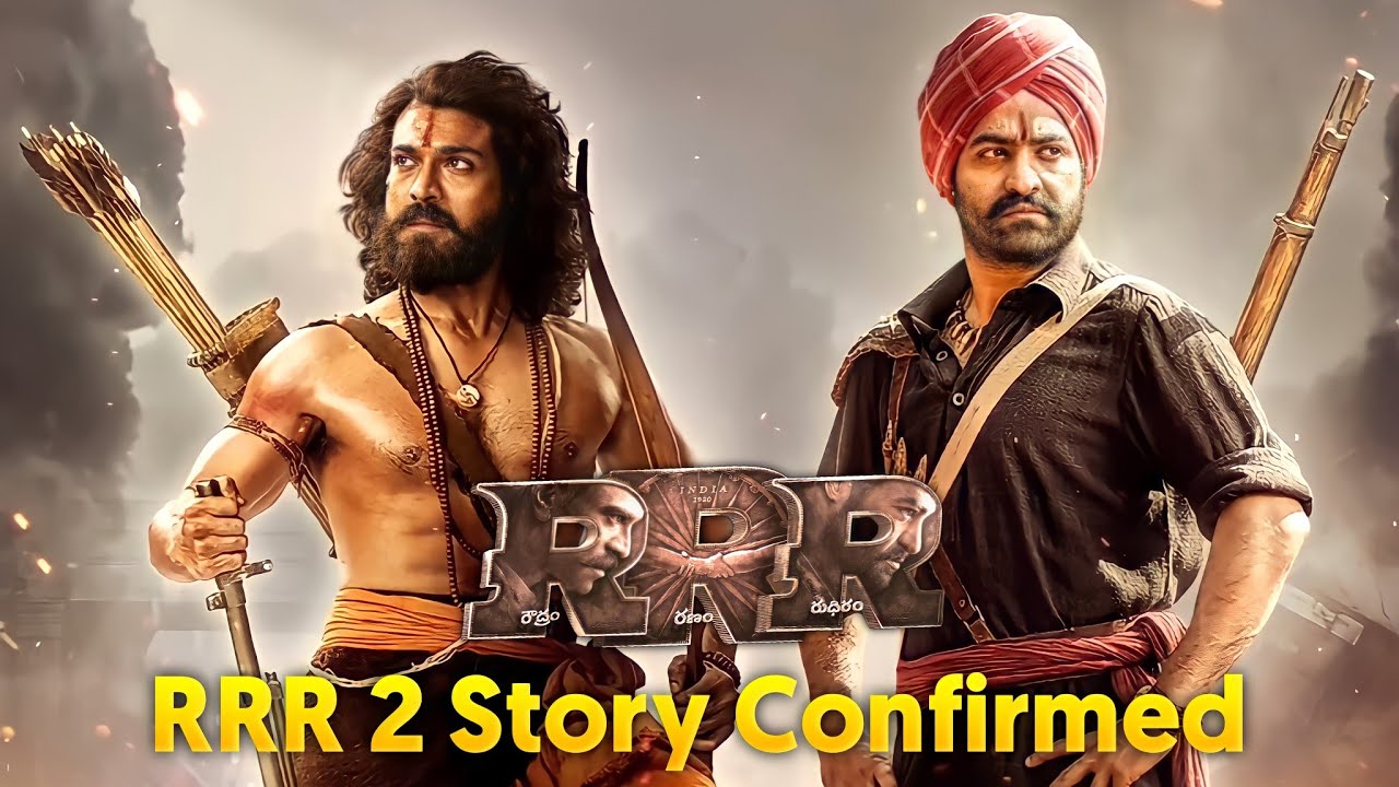 RRR Movie Part 2 Is Coming | RRR Movie Part 2 Movie Story Explained ...