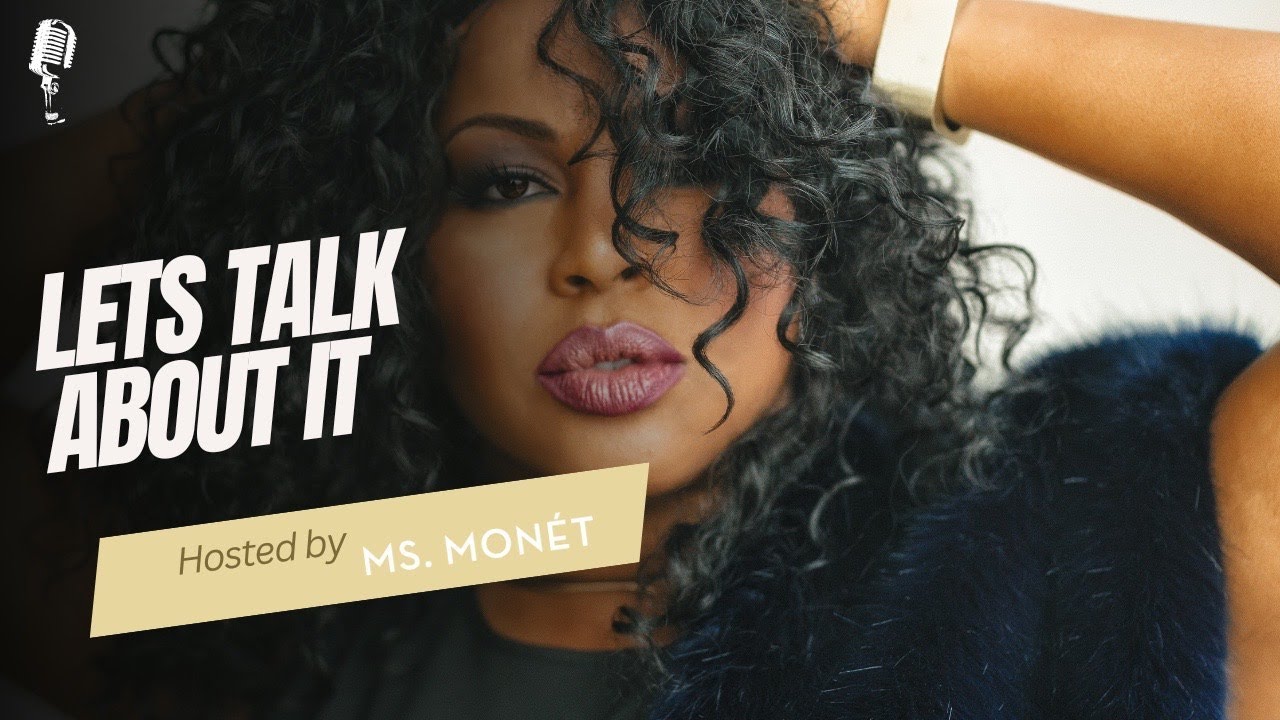 Lets talk about it! with Ms. Monet-Episode 5: Bay Area legend and music ...