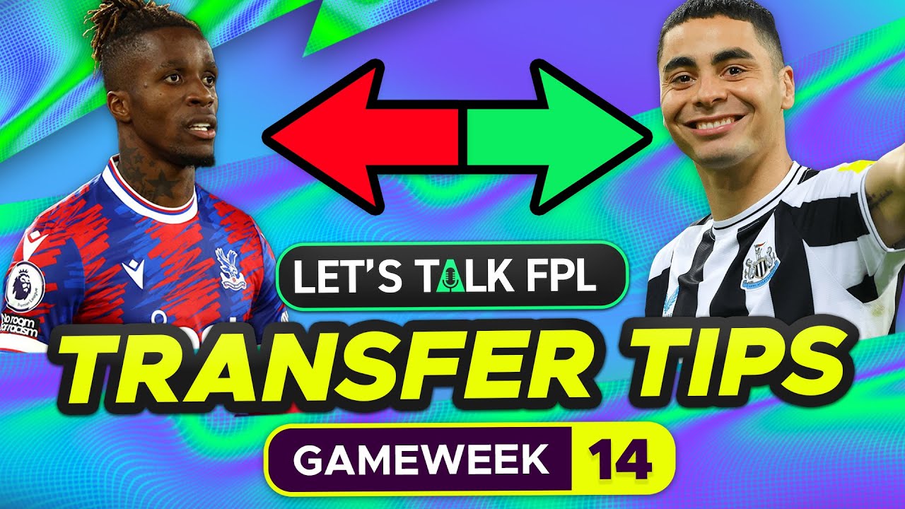 FPL TRANSFER TIPS GAMEWEEK 14 (Who to Buy and Sell?) | Fantasy Premier ...
