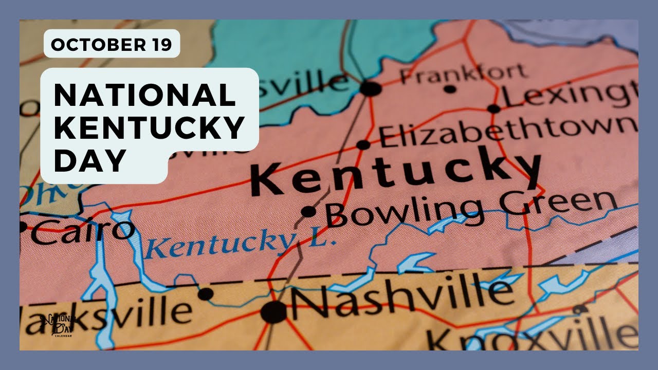 NATIONAL KENTUCKY DAY | October 19 - YouTube