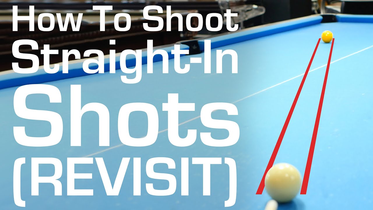 How to Shoot Straight-In Shots (Revisit) - YouTube