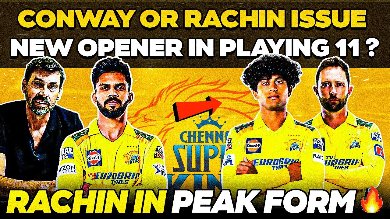 CSK Openers for IPL 2025 🔥 | Conway or Rachin - Who should open for CSK ...