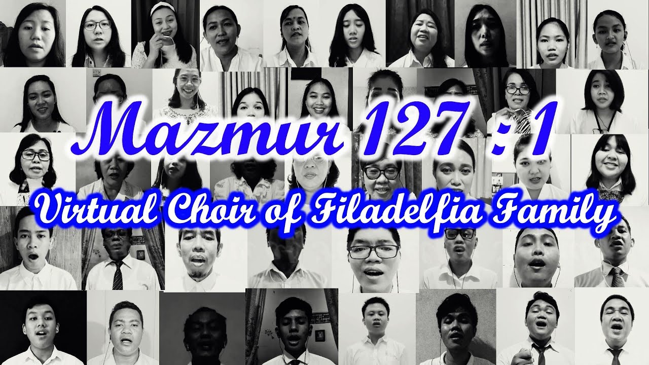 Mazmur 127:1 - Filadelfia Choir - YouTube