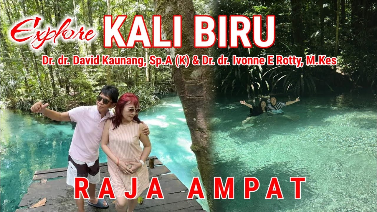 KALIBIRU | SUNGAI TERJERNIH | RAJA AMPAT | EXPLORE - YouTube
