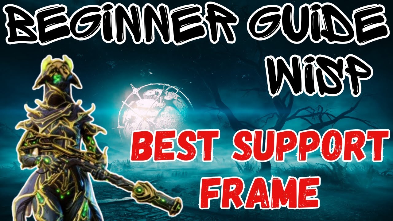 Wisp Warframe: The Ultimate Beginners Guide! - YouTube