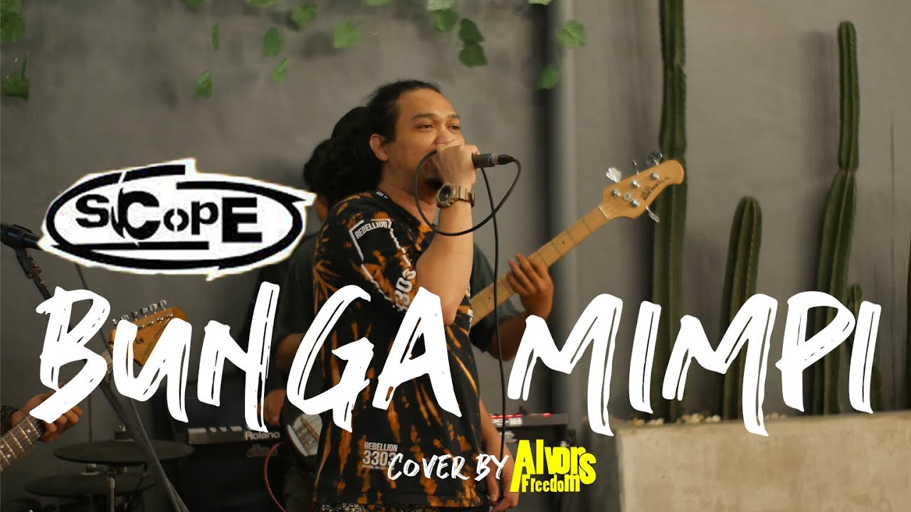 BUNGA MIMPI - SCOPE (COVER BY ALVONS FREEDOM) || COVER LAGU ASIK - YouTube