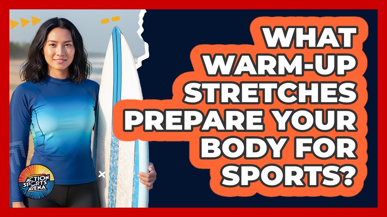 What Warm-Up Stretches Prepare Your Body For Sports? - YouTube