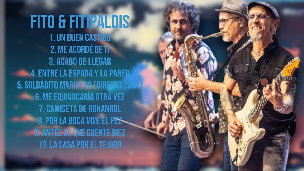 Fito & Fitipaldis-Essential hits compilation of 2024-Premier Chart ...