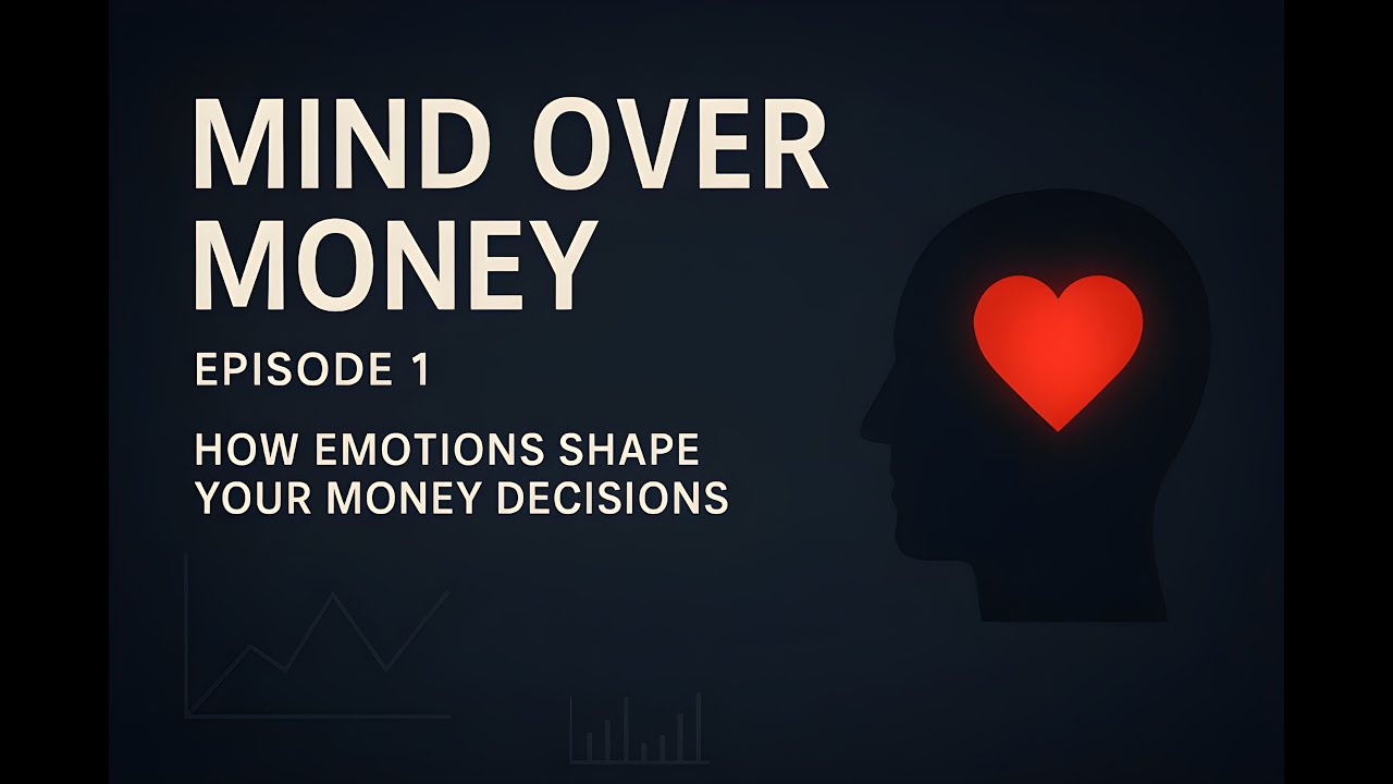 Behavioral Finance 101: How Emotions Shape Your Money Decisions l Mind ...