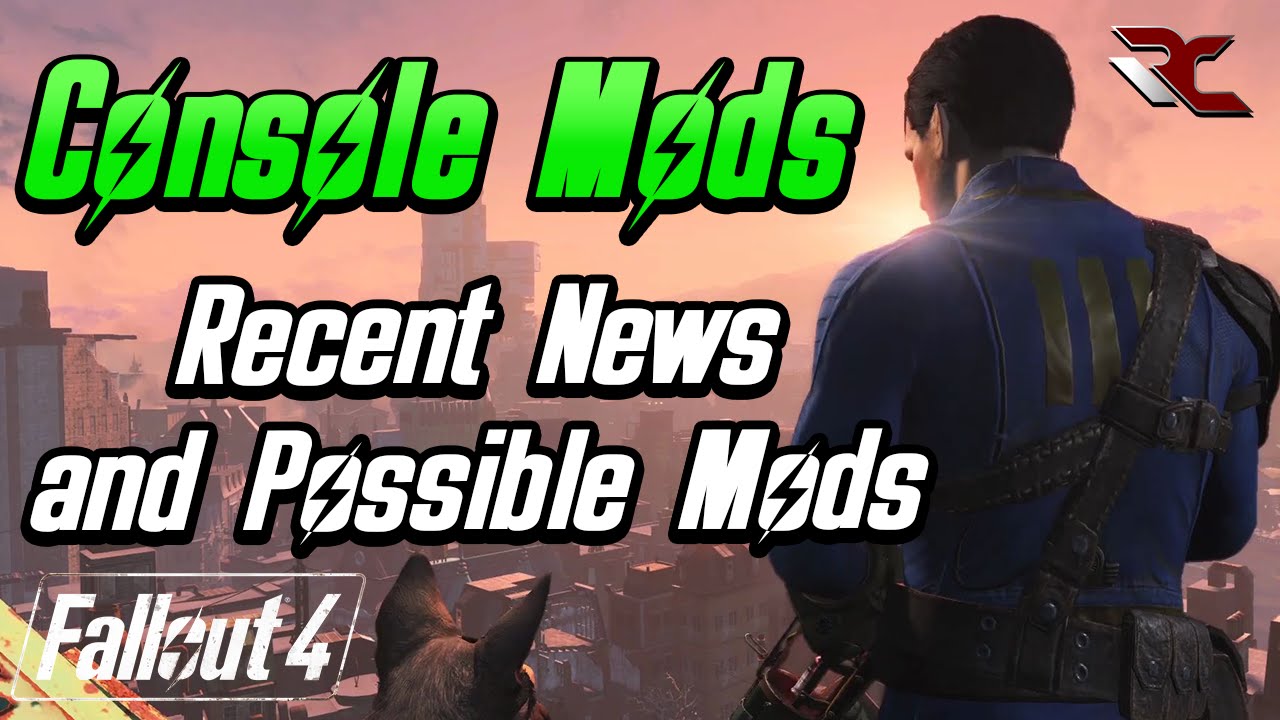 Fallout 4 | Console Mods Information and Possible Release Date (Xbox ...