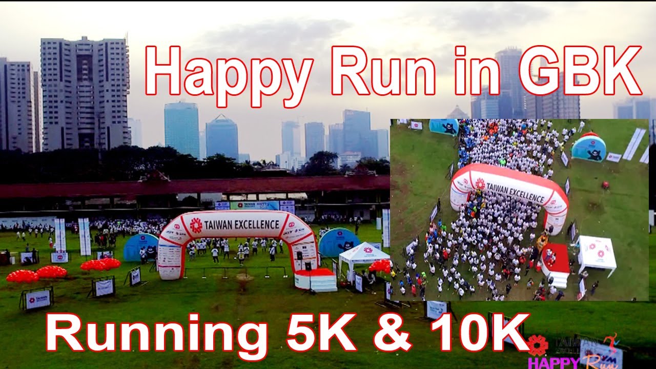 HAPPY RUN GBK, Lari 5K dan 10K di Senayan - YouTube