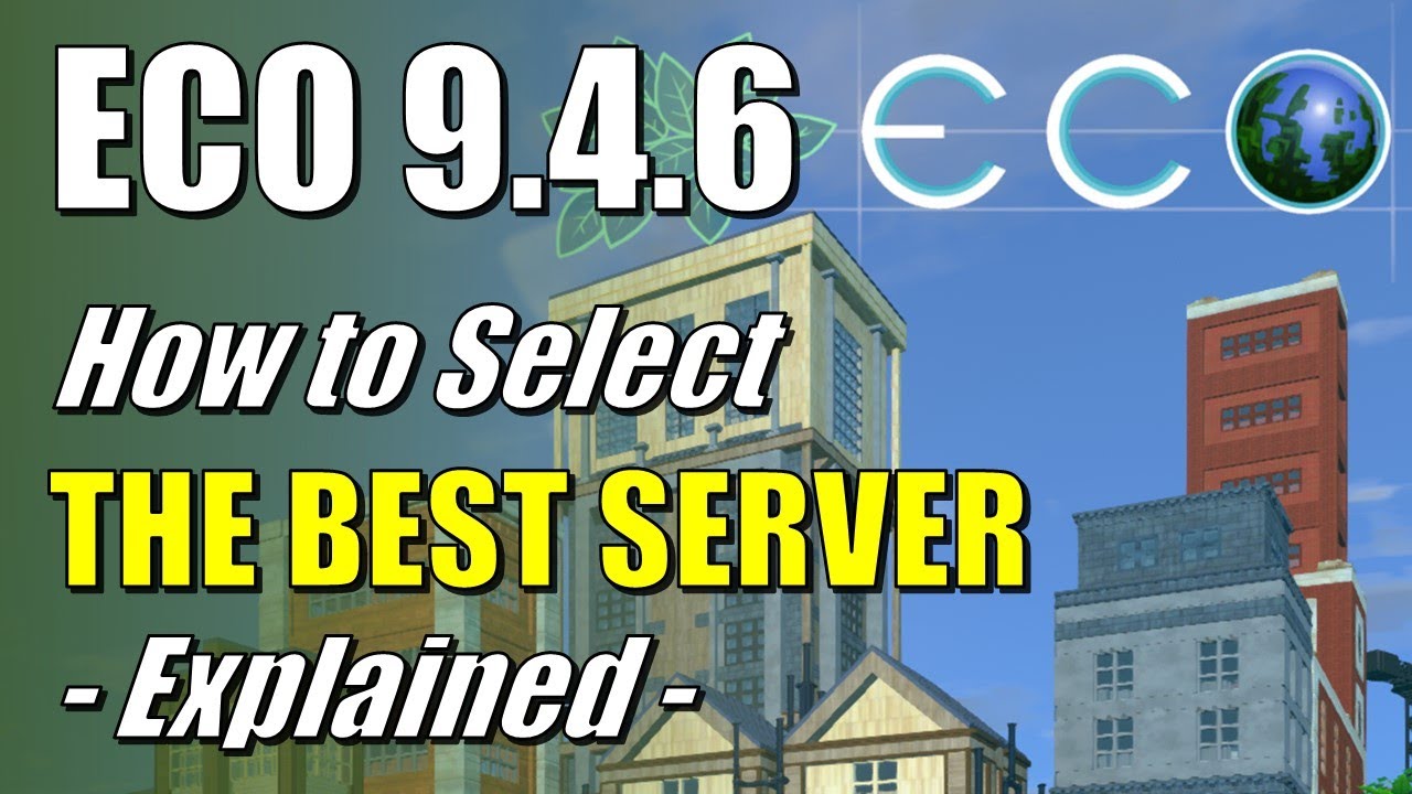 ECO S6-EP9 - Server Selection - Selecting the Best ECO Server for You ...