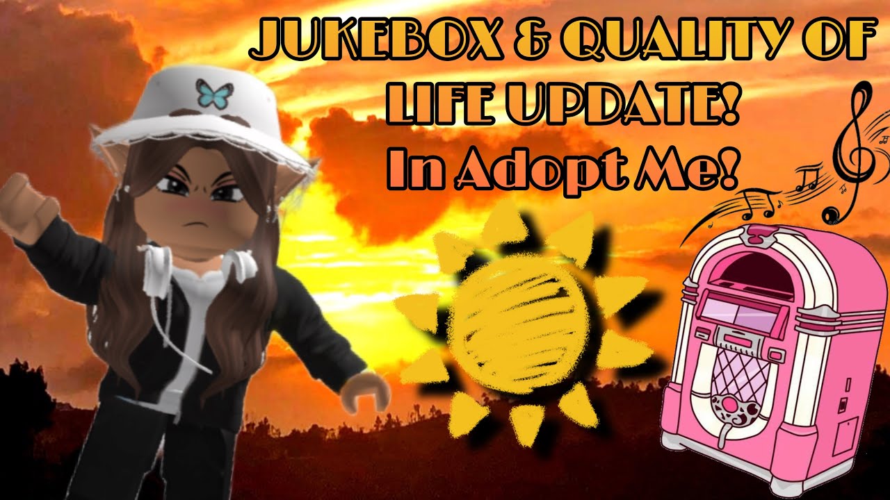 Jukebox & Qualify Of Life Update! In Adopt Me! 🌅 ️🎶 - YouTube