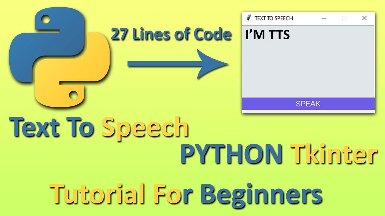 Make Text To Speech In Python With Tkinter Only In 27 Lines Of Code Latest 2020 YouTube Make Text To Speech In Python With Tkinter Only In 27 Lines Of Code Latest 2020 YouTube