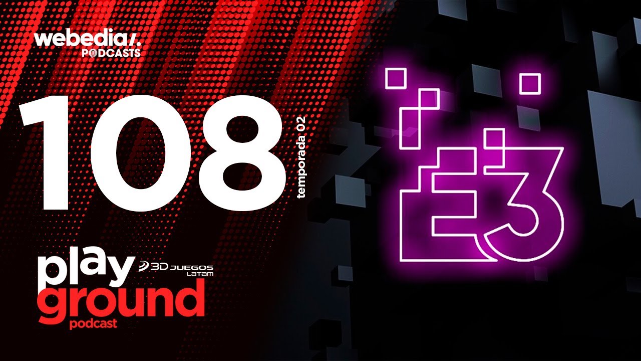 Playground Show Episodio 108 - ¿Llegó el fin de la E3? - YouTube