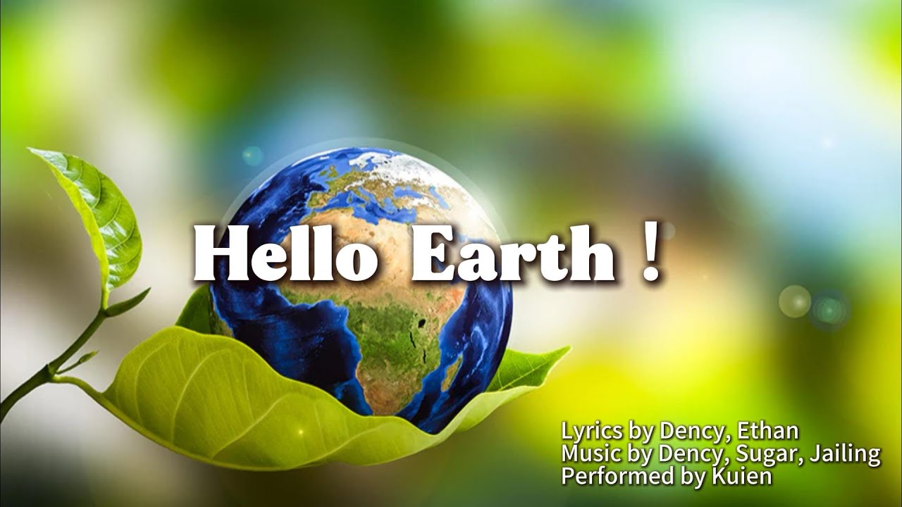 🌍 A Song for the Planet – “Hello Earth” by Kuen 🎶 - YouTube