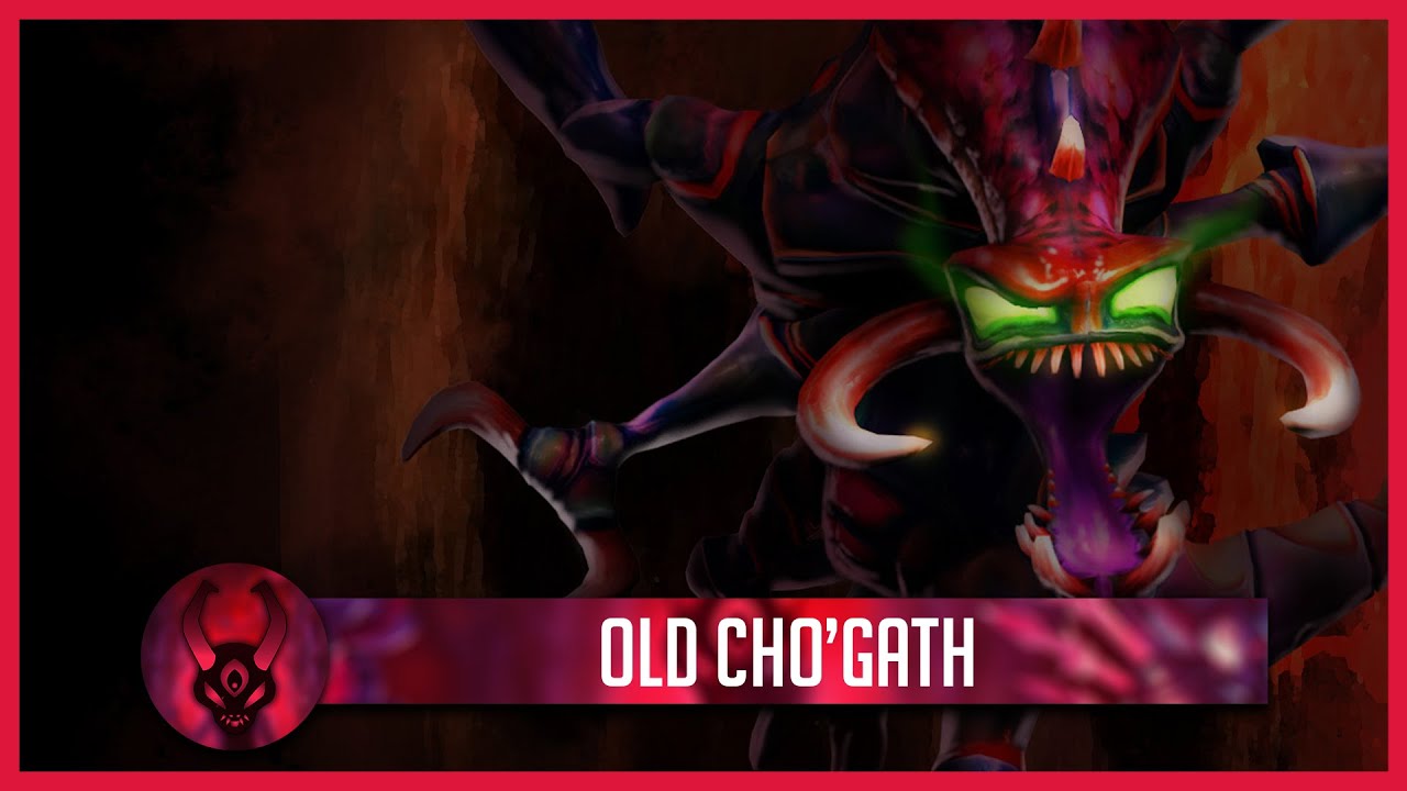 Old Cho'gath (League Of Legends Custom Skin) - YouTube
