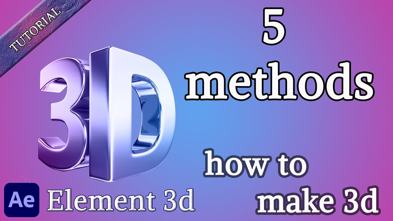 [tuto] 5 methods to make 3d with element 3d on after effect - YouTube