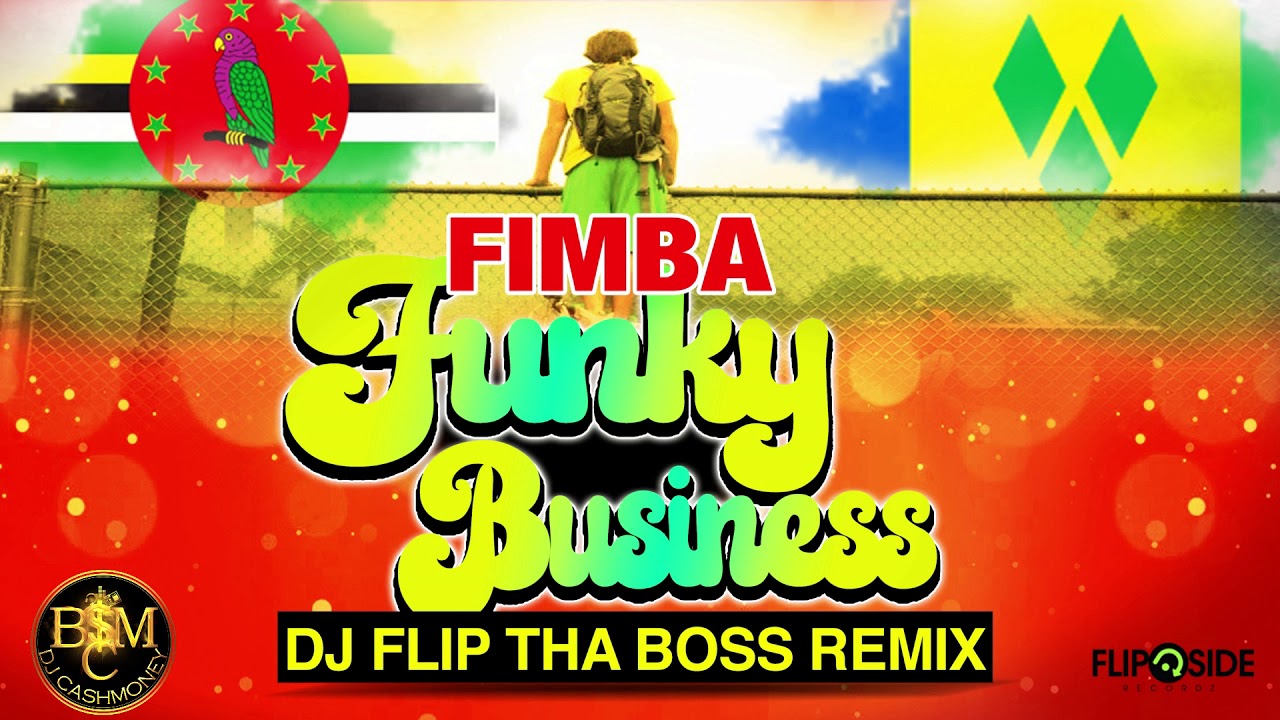 Fimba - Funky Business (Dj Flip Tha Boss Remix) "Soca 2019" - YouTube