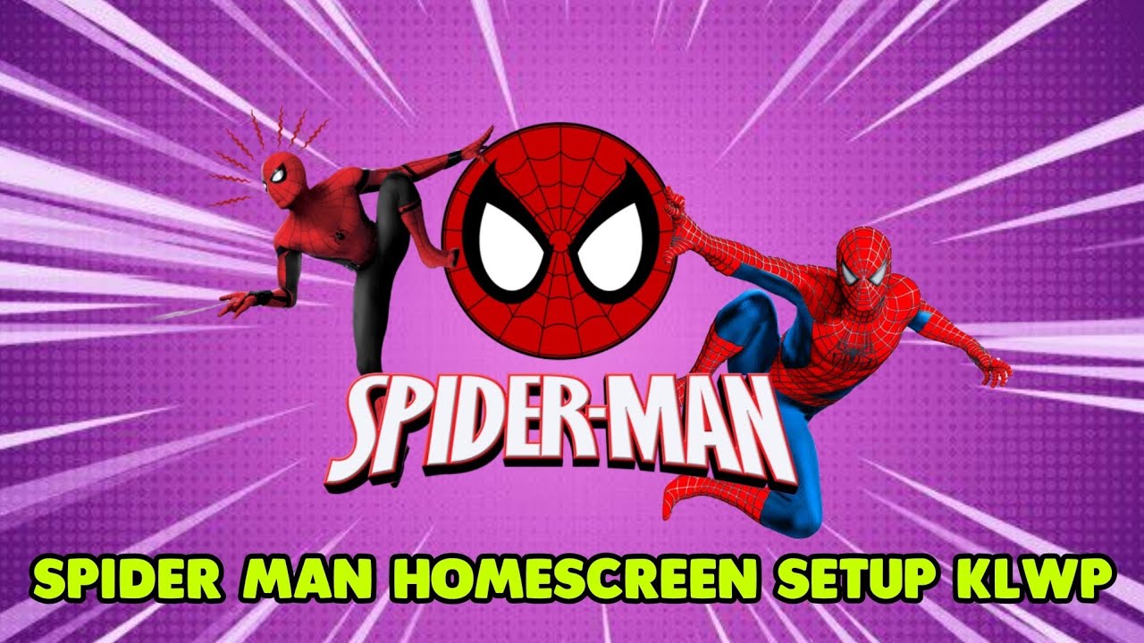 SPIDER MAN SETUP KLWP - YouTube