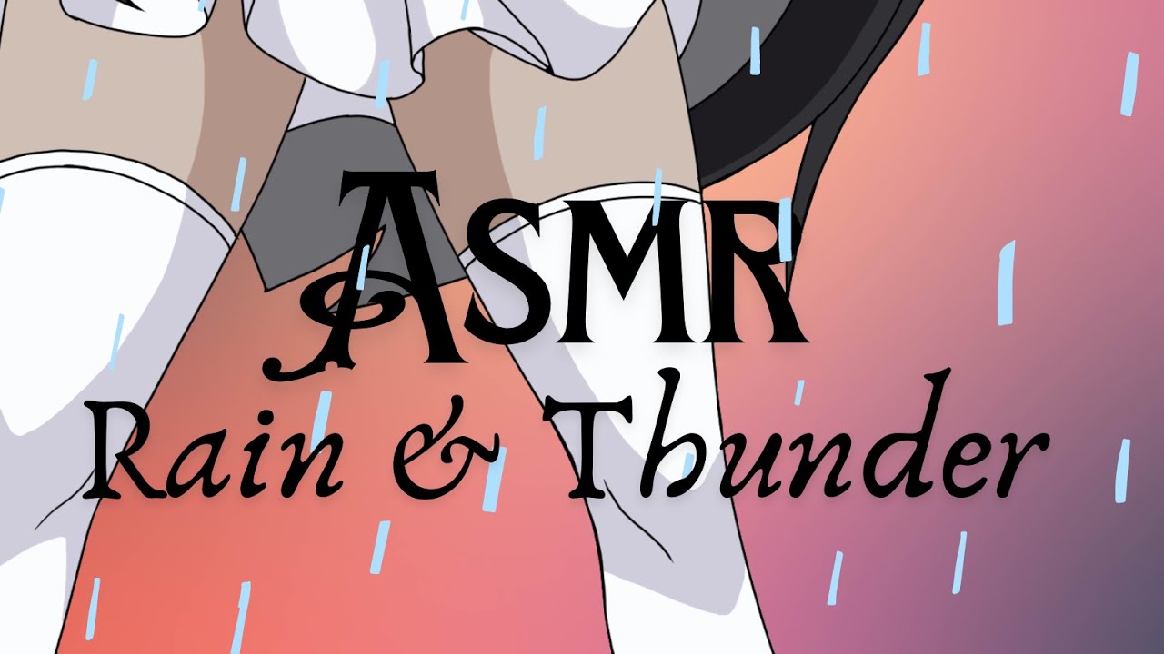 Asmr Rain & Thunder - YouTube