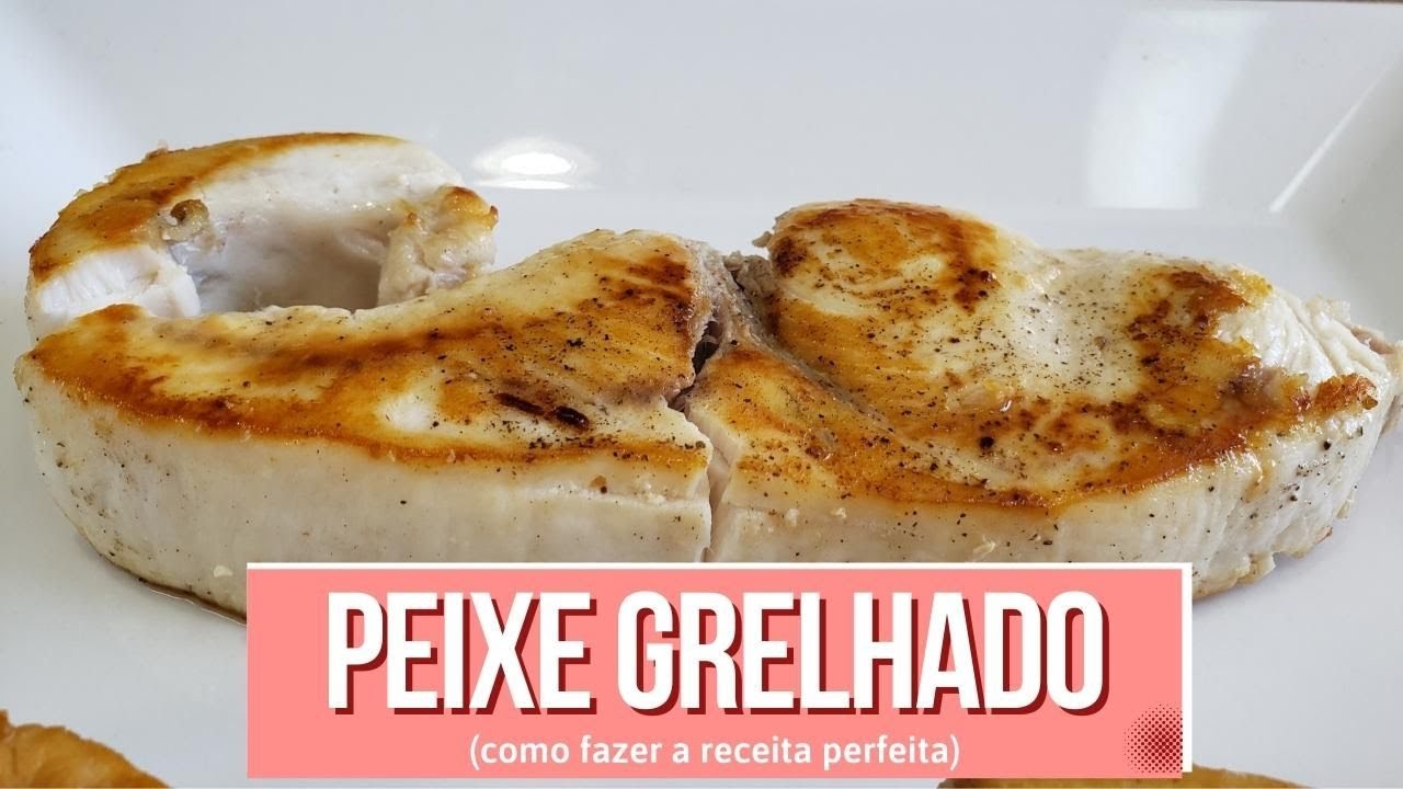 Peixe grelhado - como fazer? Opção rápida, saudável e gostosa - YouTube