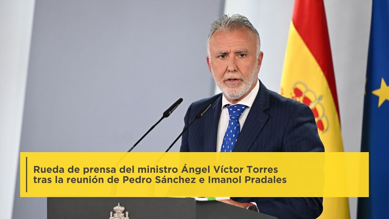 Ángel Víctor Torres comparece tras la reunión de Pedro Sánchez e Imanol ...