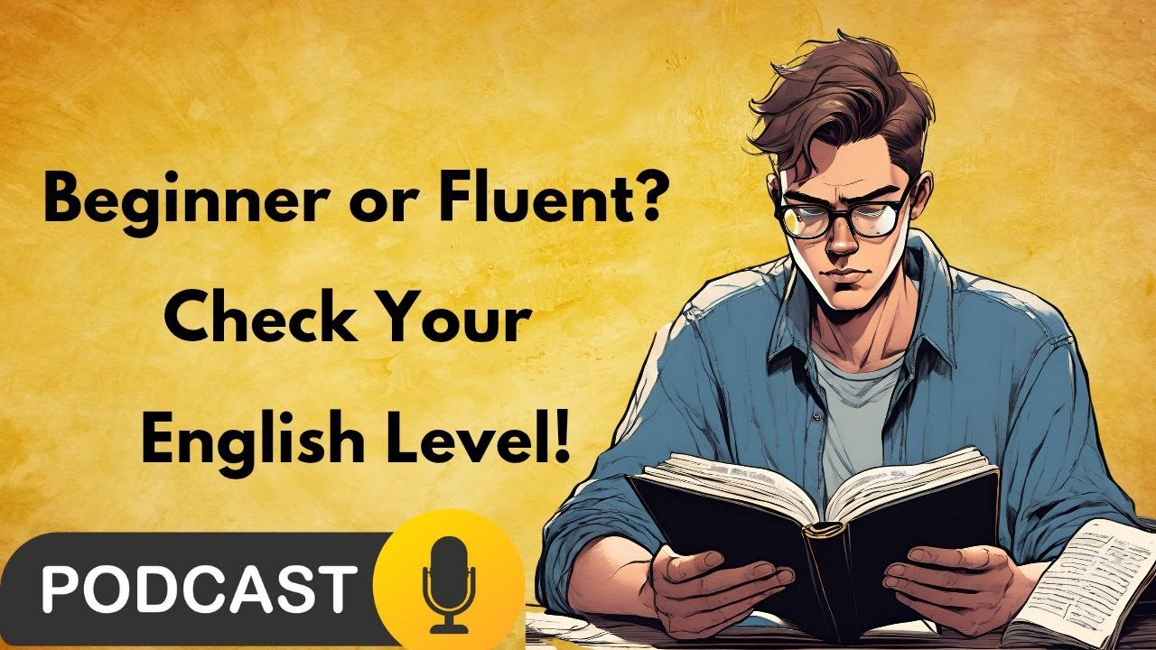 If you are an English learner, you must know your English level ...