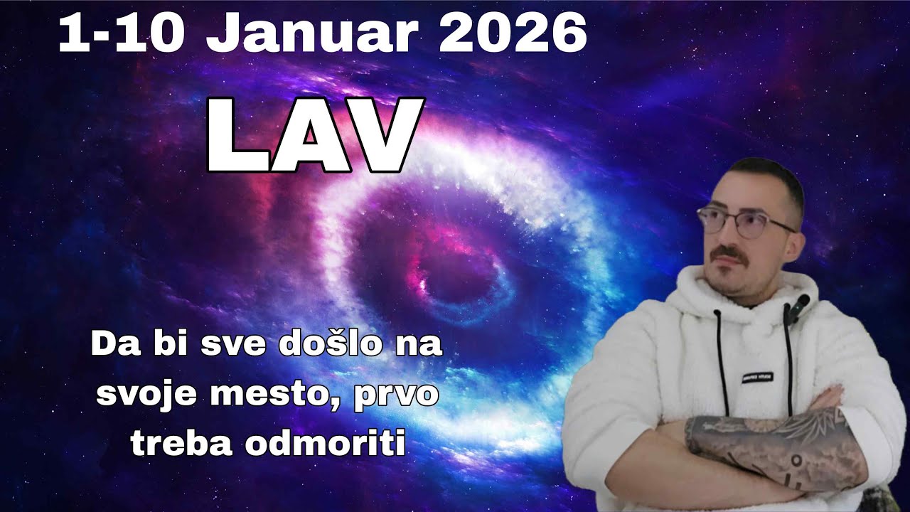 Lav 1 10 Januar Da bi sve došlo na svoje mesto prvo treba odmoriti ...