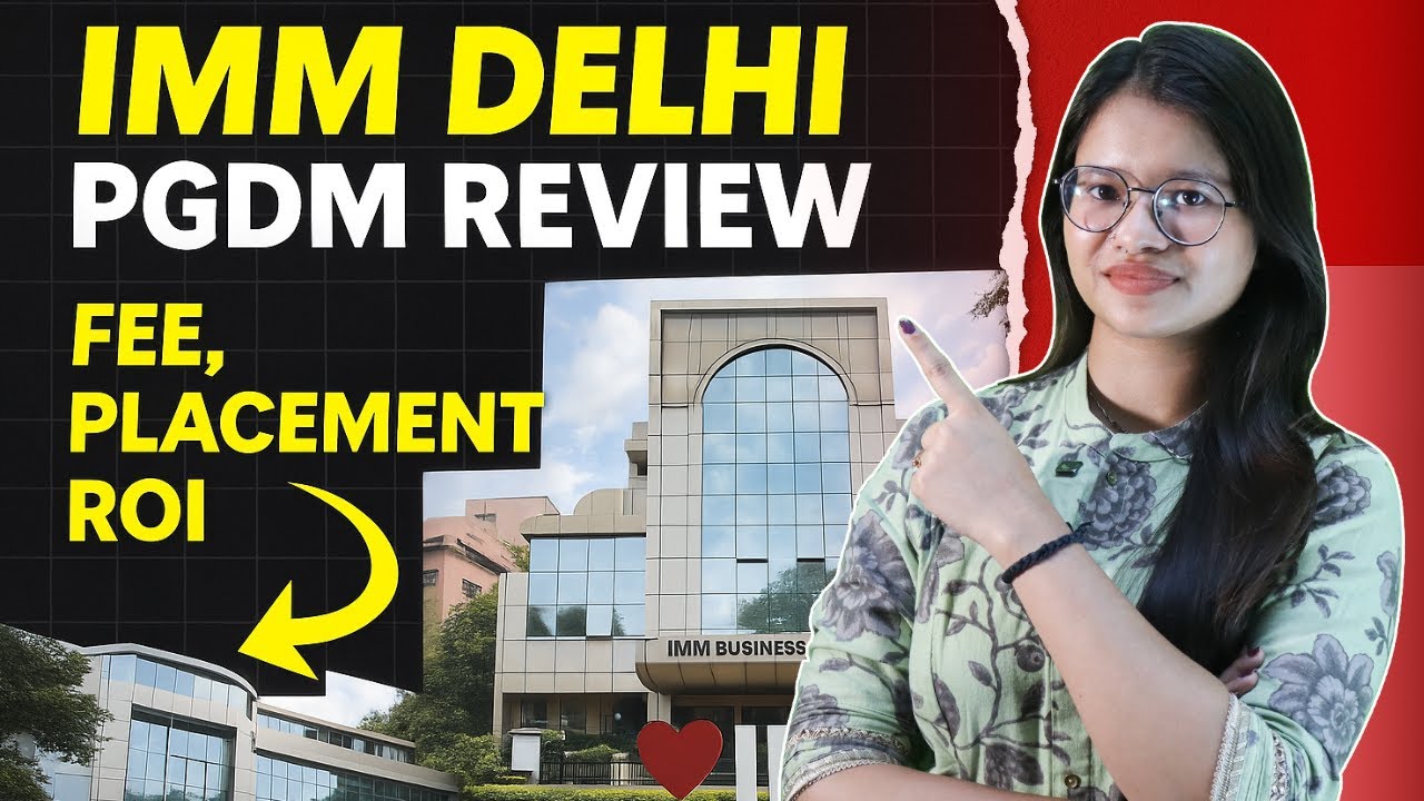 IMM Delhi Honest Review | PGDM Fees, Average Package, Placements ...