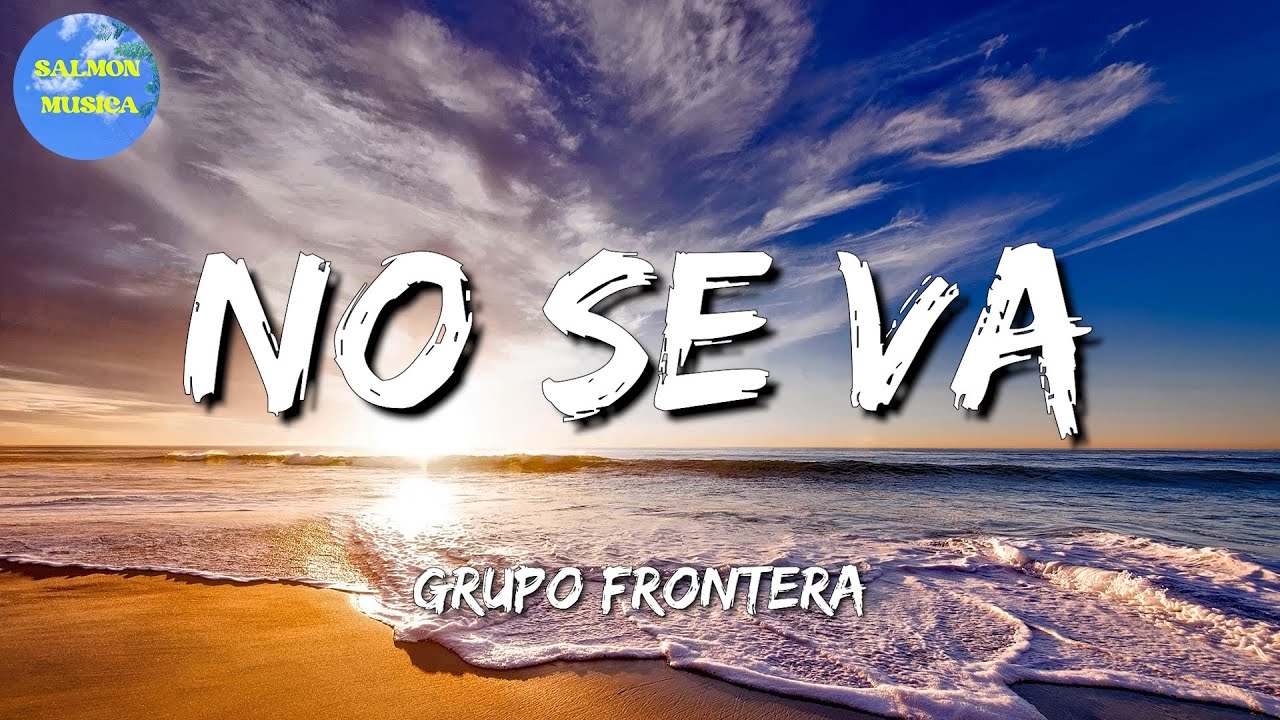 🎵🎶 Banda Romántica || Grupo Frontera - No se va || Marca Mp, Ovi ...