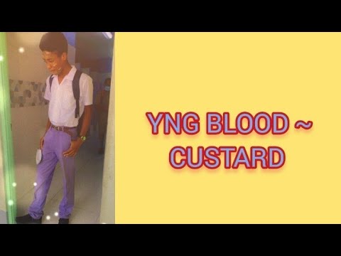 YNG BLOOD ~ CUSTARD 😊 - YouTube