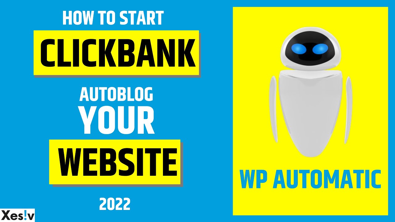 How To Start Clickbank Autoblog In Your WordPress Website Wp Automatic Plugin 2022 | Xesiv ...