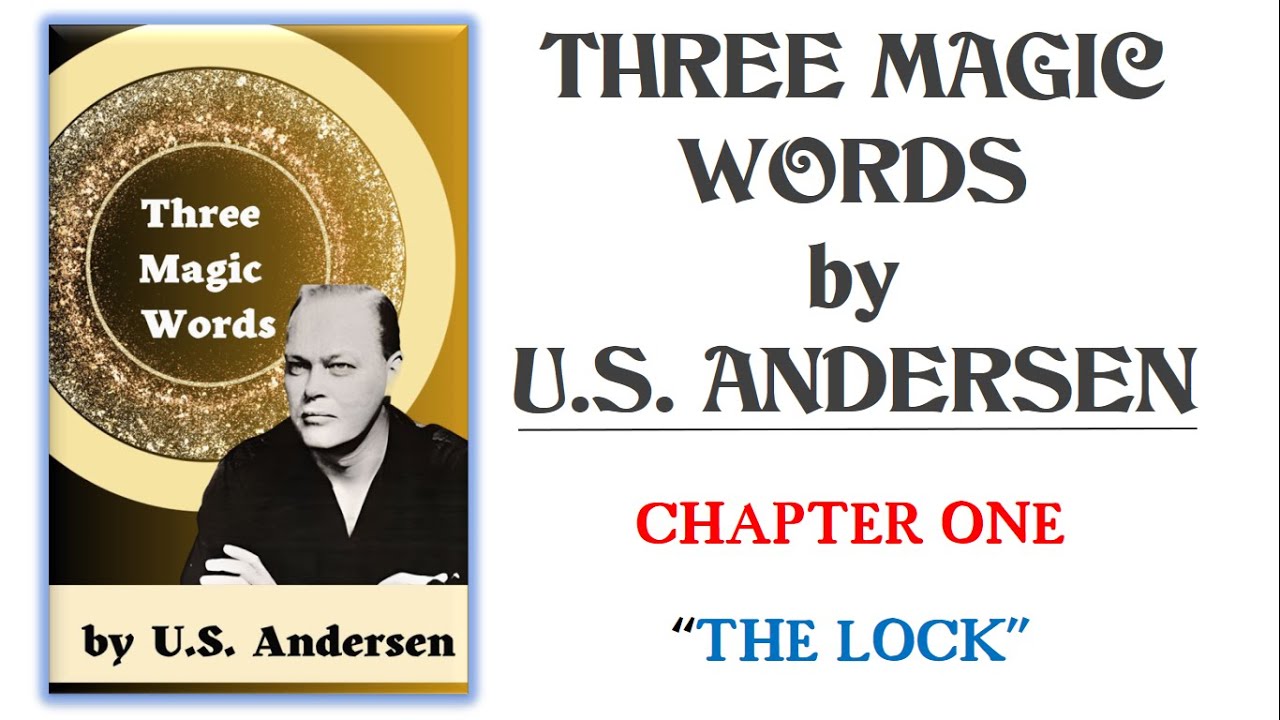 Three Magic Words (1954) by U.S. Andersen | Chapter 1 | "The Lock ...