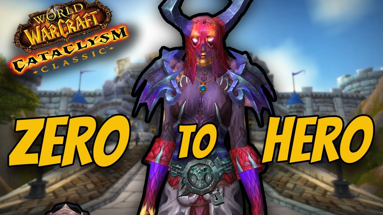 Going Zero To Hero In World Of Warcraft Cataclysm Classic #1 - YouTube