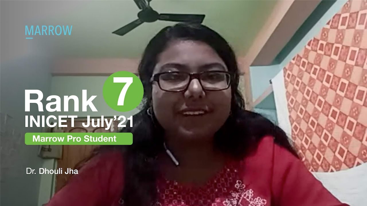 Dr Dhouli Jha Rank 7 in INICET '21 & Marrow Plan C user talks about ...