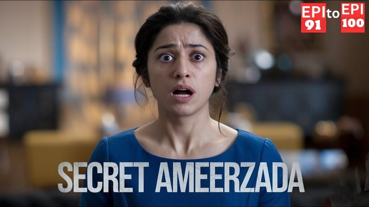 Secret ameerzada episode 91 to 100 Secret Ameerzaada { Original Voice } EPISODE 91 to 100 AHAN ...