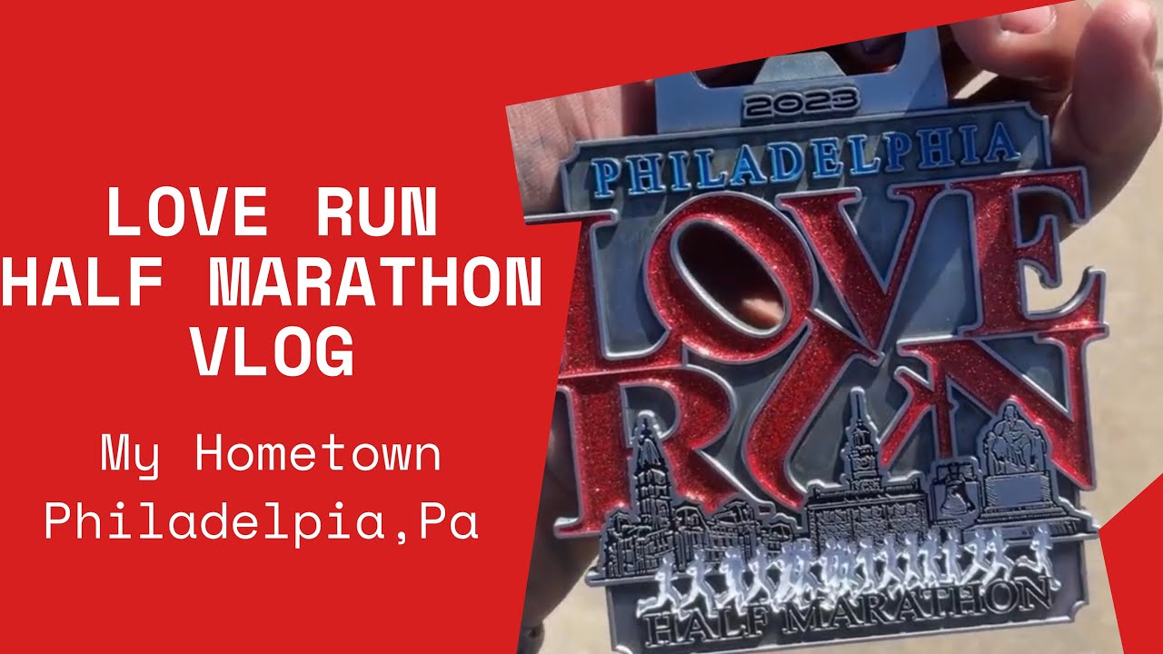 My Philadelphia Love Run Half Marathon Vlog - A home town race for the ...
