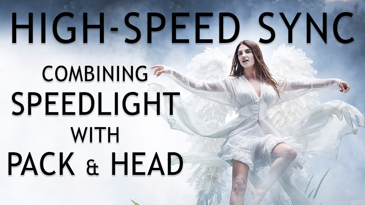High-Speed Sync- Combining Speedlight with Pack & Head - YouTube