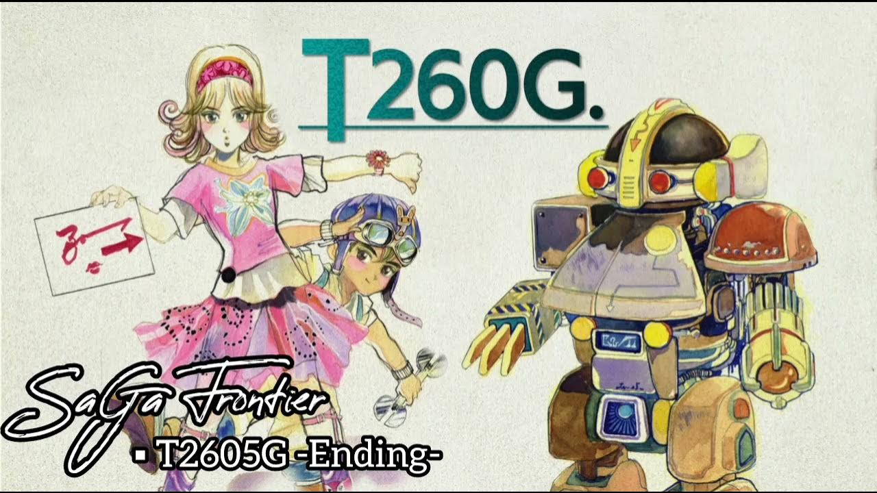 T260G -Ending- (SaGa Frontier-HQ/Extended) - YouTube
