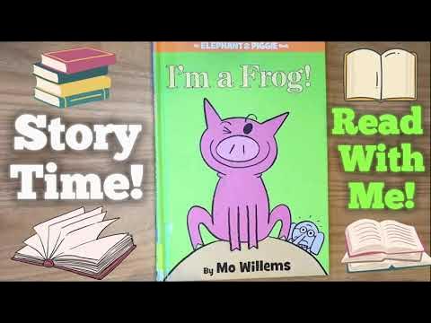 I'm A Frog by Mo Willems Story Time For Kids - YouTube