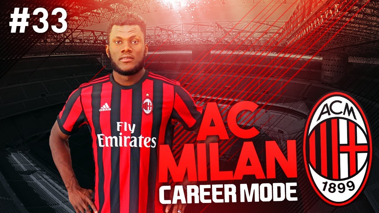 GOING FOR THE TREBLE! AC MILAN CAREER MODE #33 (FIFA 17) - YouTube