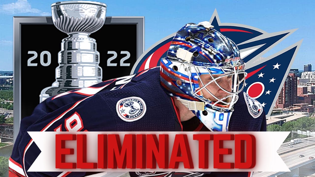 Columbus Blue Jackets ELIMINATED From 2022 Playoffs - YouTube