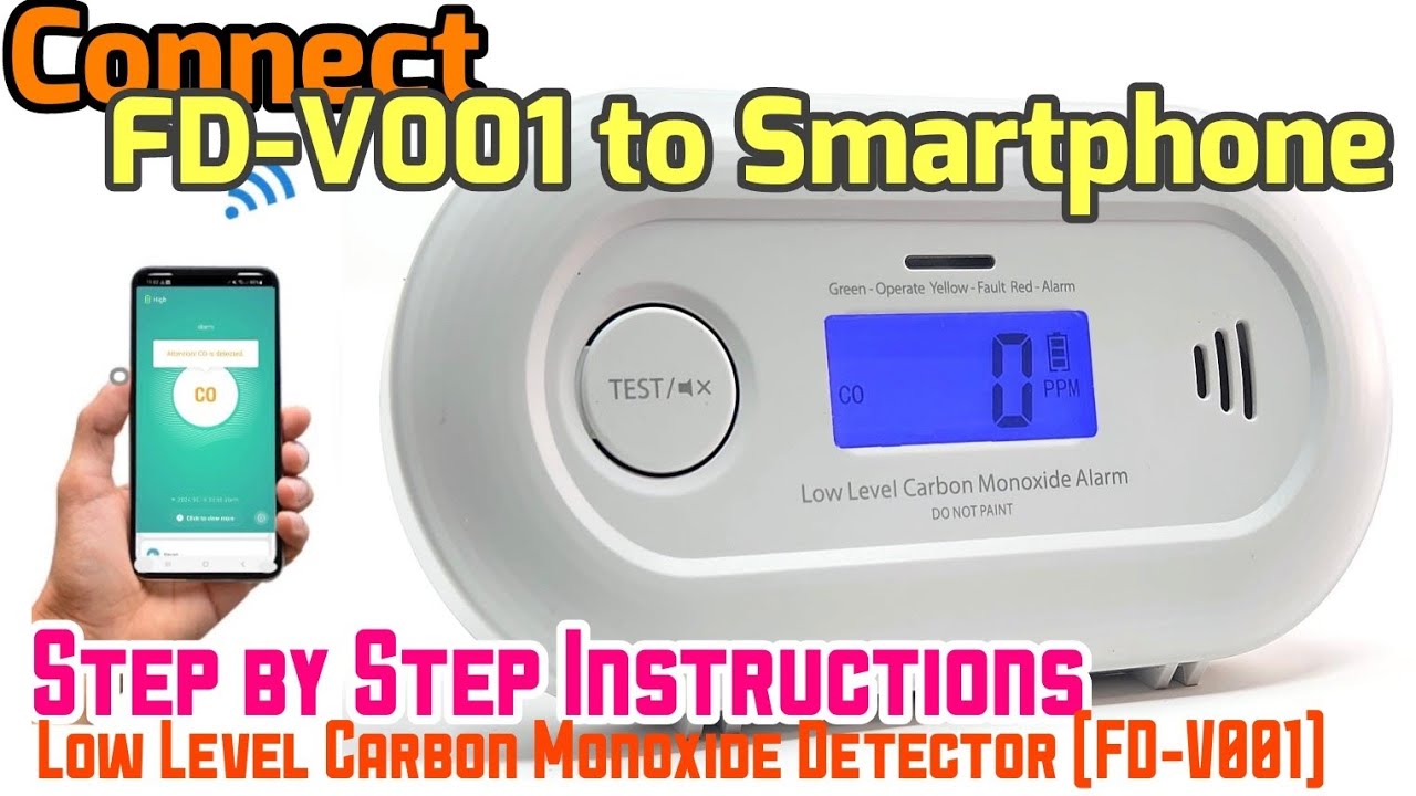 Connect Smartphone to FD-V001 (Instructions) Low Level CO Detector ...