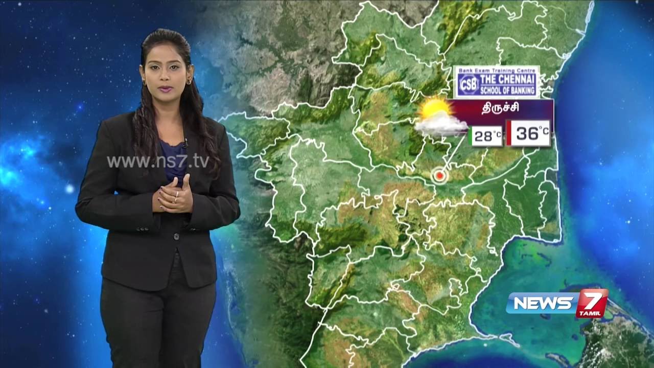 Weather Forecast News7 Tamil 17 06 2016 YouTube Weather Forecast News7 Tamil 17 06 2016 YouTube