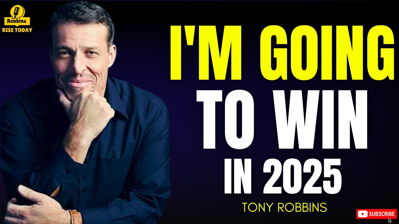 I'M GOING TO WIN IN 2025 - Tony Robbins Motivational Speech # ...