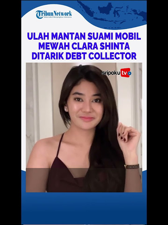 Ulah Mantan Suami Mobil Mewah Clara Shinta Ditarik Debt Collector - YouTube