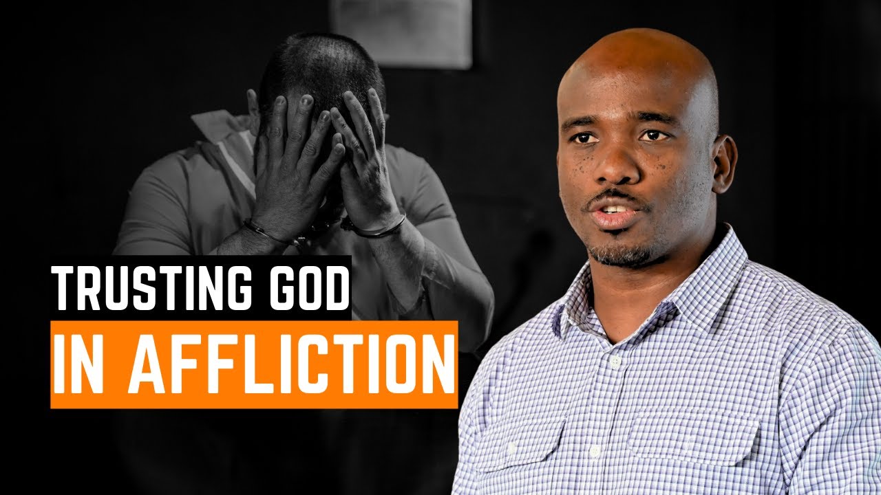 Trusting God in Affliction - YouTube