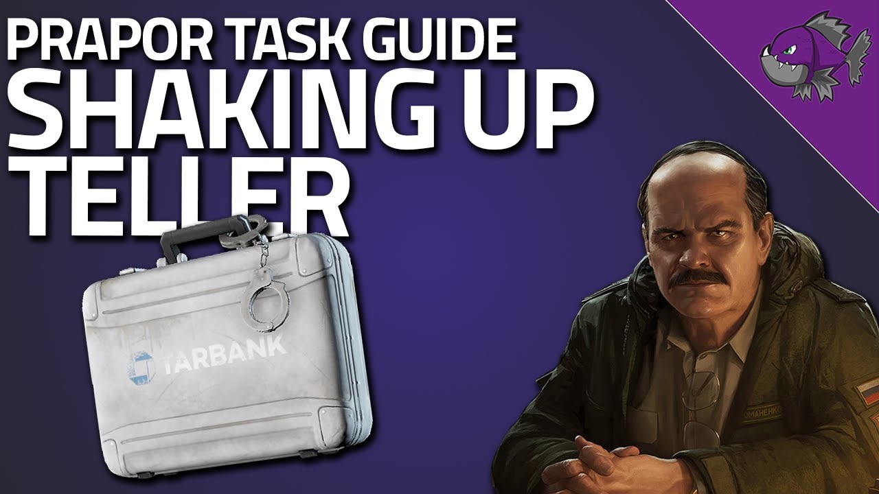 Shaking Up Teller - Prapor Task Guide - Escape From Tarkov - YouTube