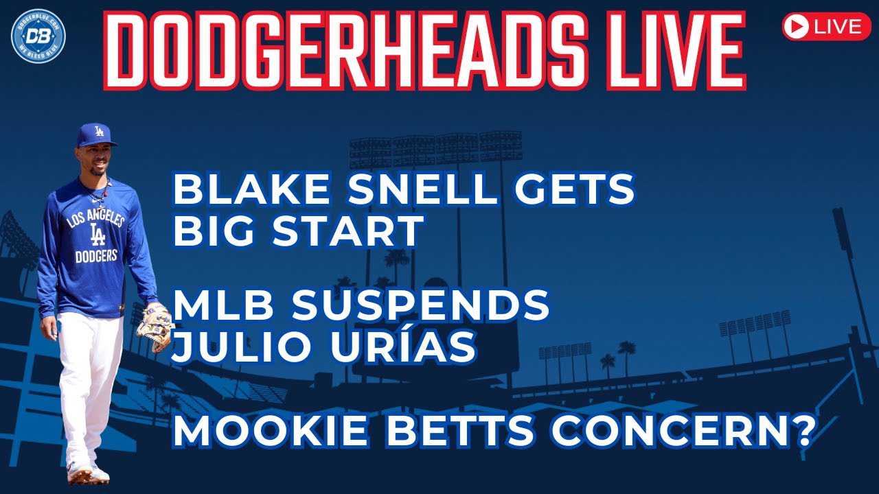 DodgerHeads Live: Dodgers going to be without Mookie Betts? Blake Snell ...